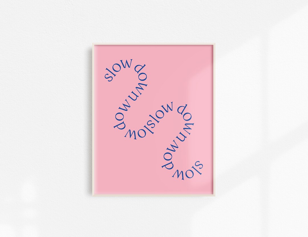Slow Down Print | Typography Print | Font | Colorful | Illustration ...