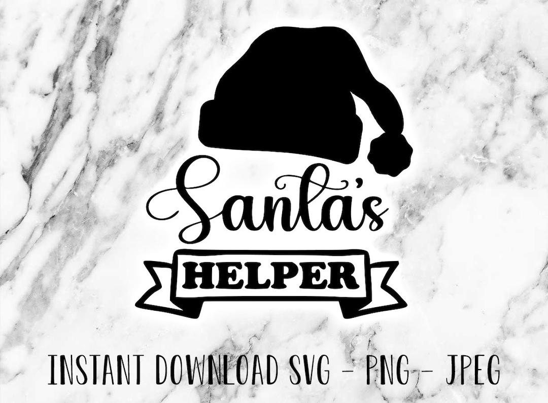 Santas Helper Cut File Digital Download SVG Cricut Friendly Cutting ...