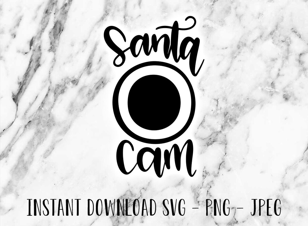 Santa Cam Cut File Digital Download SVG Cricut Friendly Cutting Machine ...