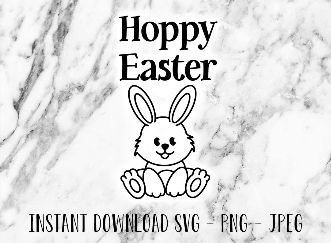 Hoppy Easter Cut File Digital Download SVG Cricut Friendly Cutting ...