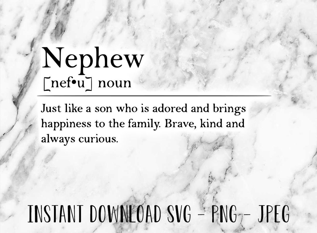 Nephew Definition Cut File Digital Download SVG Cricut Friendly Cutting ...