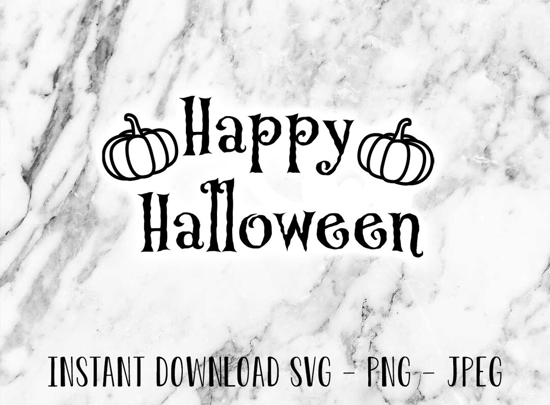 Happy Halloween Cut File Digital Download SVG PNG - Etsy