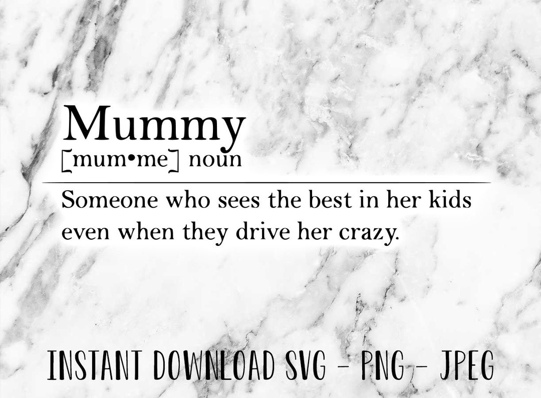 Mummy Definition Cut File Digital Download SVG Cricut Friendly Cutting ...