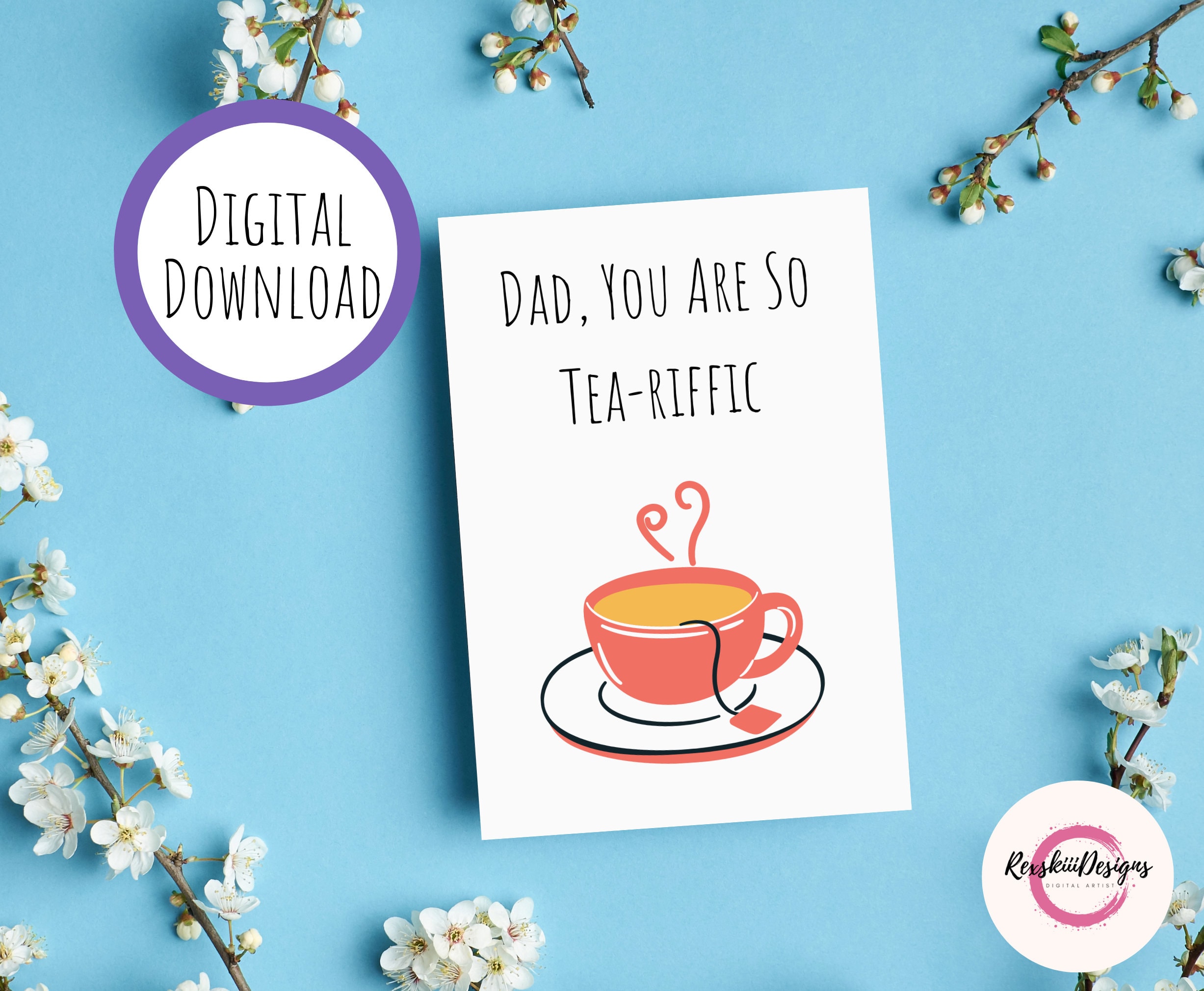 Printable Father's Day Card, Dad You Are so Tea-riffic Card, Father's ...