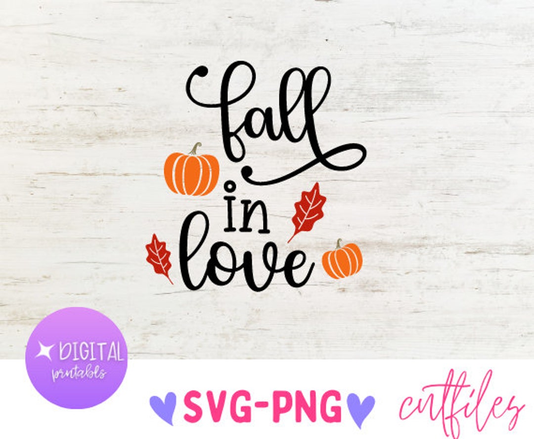 Fall in Love SVG, Fall Svg Cut Files, Wedding Svg Files for Cricut ...