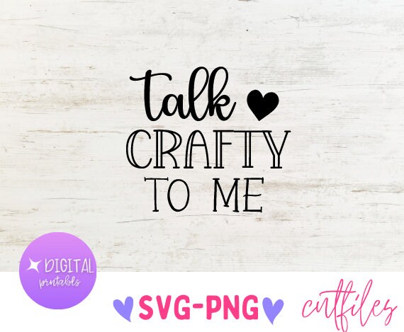 Talk Crafty to Me Svg-craft Queen Svg-crafters Gonna Craft - Etsy