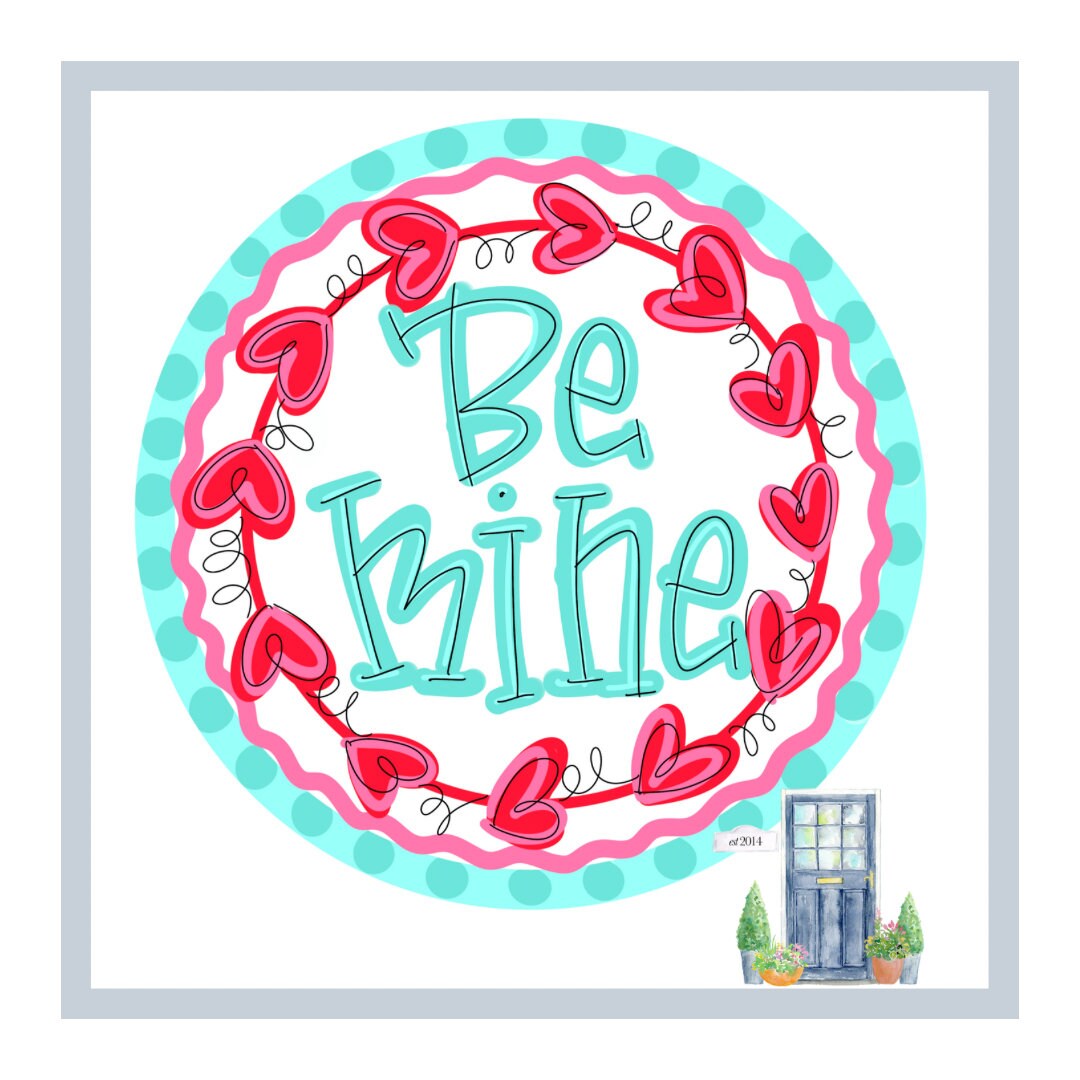 Valentines Be Mine TEMPLATE - Etsy