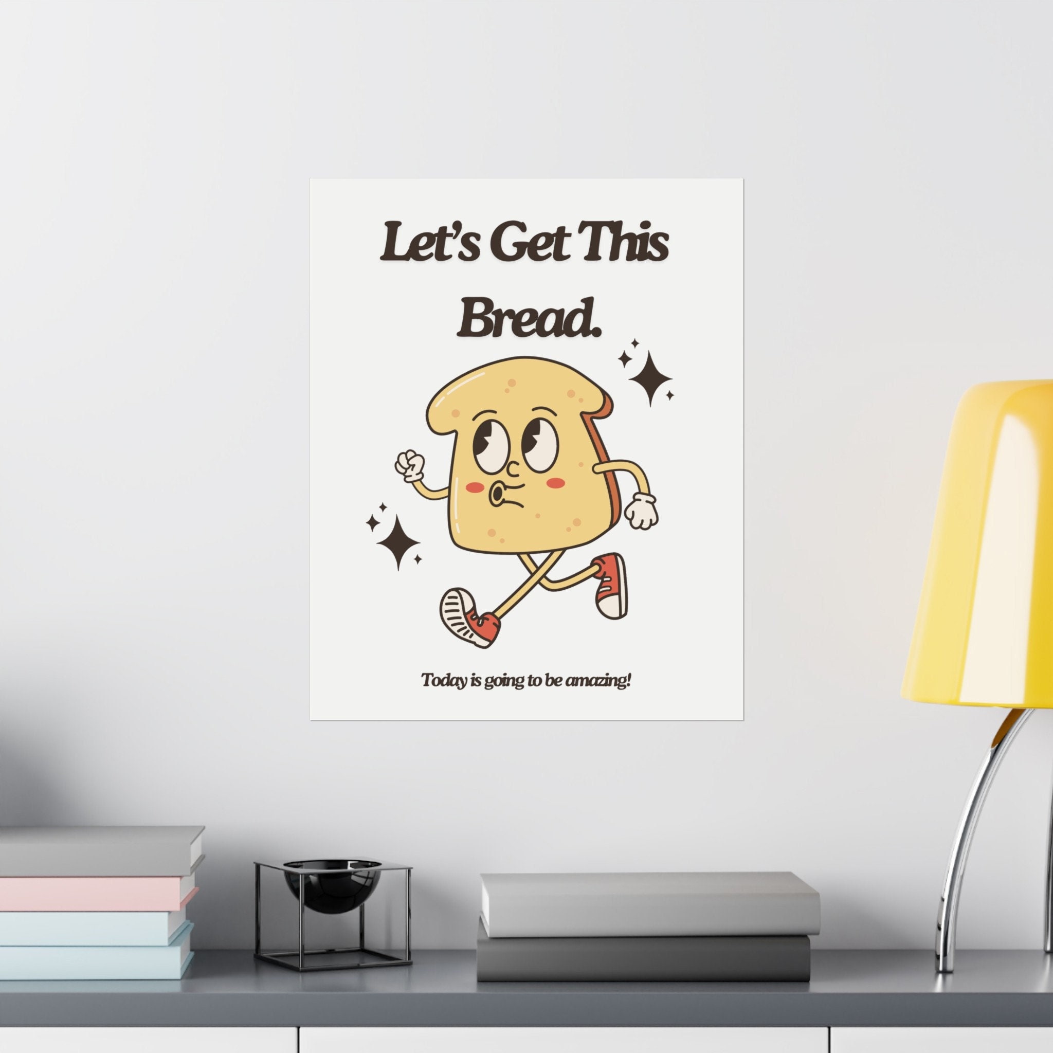 Let's Get This Bread Poster I Retro Poster I Motivational Home Decor I ...