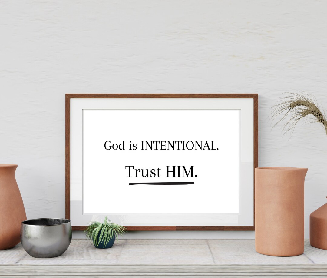 God is Intentional, Printable Wall Art, Inspirational Quote, 4x6 ...