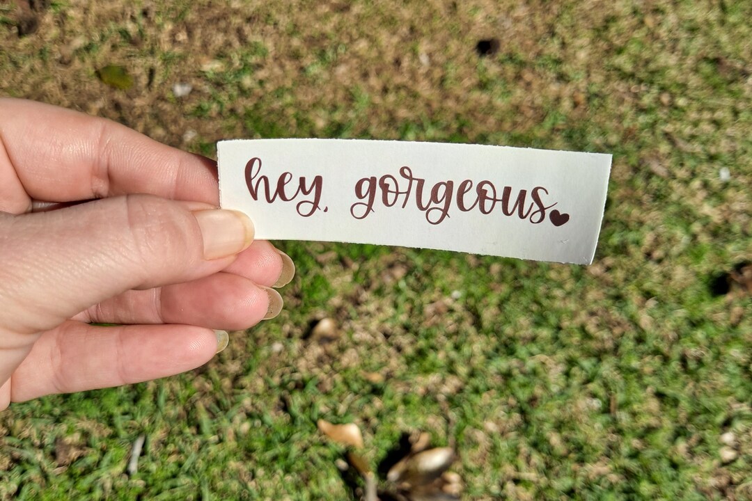 Hey Gorgeous Rearview Mirror Vinyl Decal, New Driver Gift, Daily ...