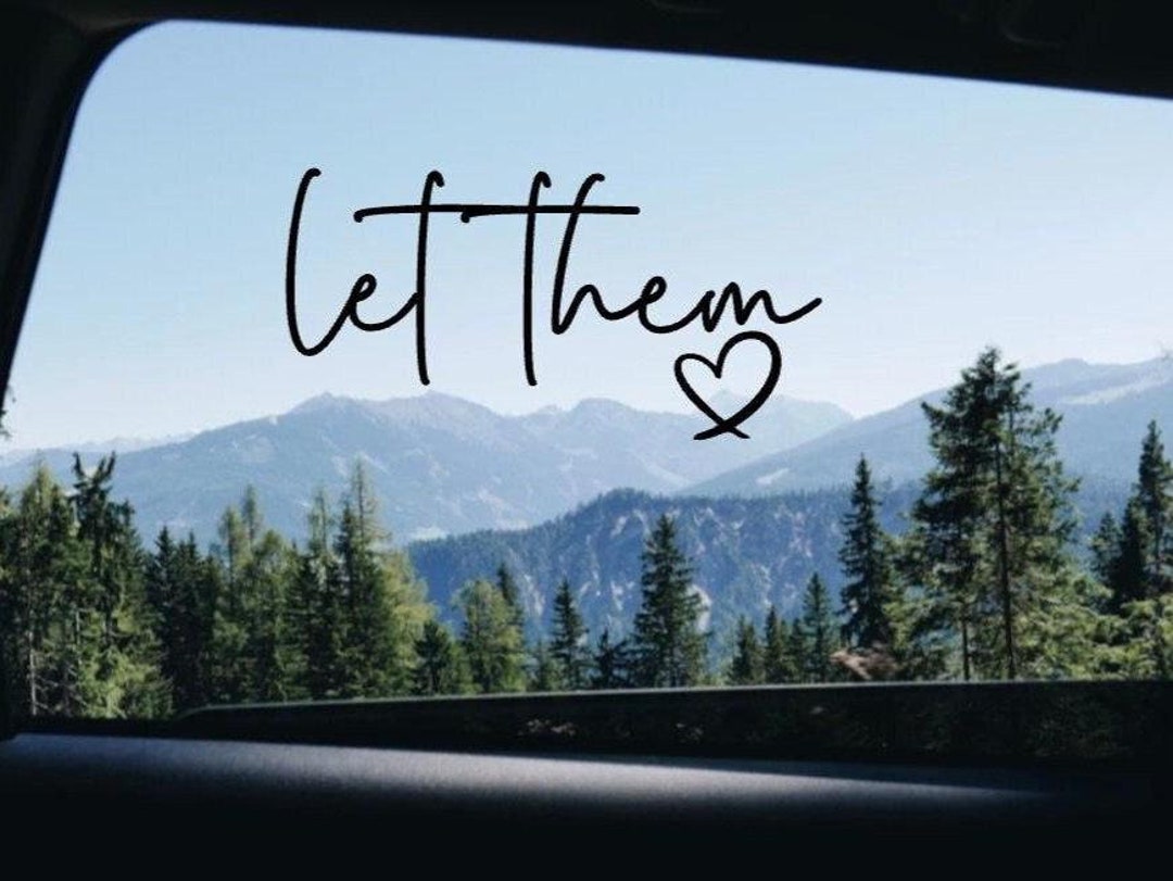 Let Them Decal/vinyl Decal/mental Health Decal/car Bumper Sticker ...