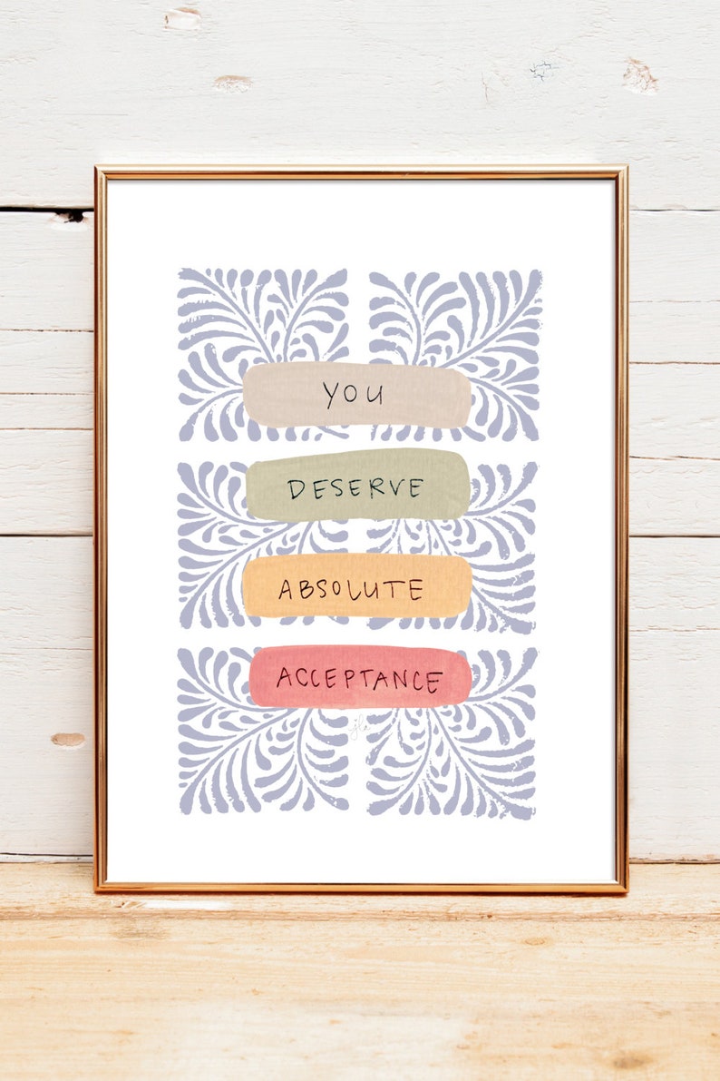 You Deserve Absolute Acceptance Art Print Original Art by Jordan Adair Fine Art Print Wall Decor ...