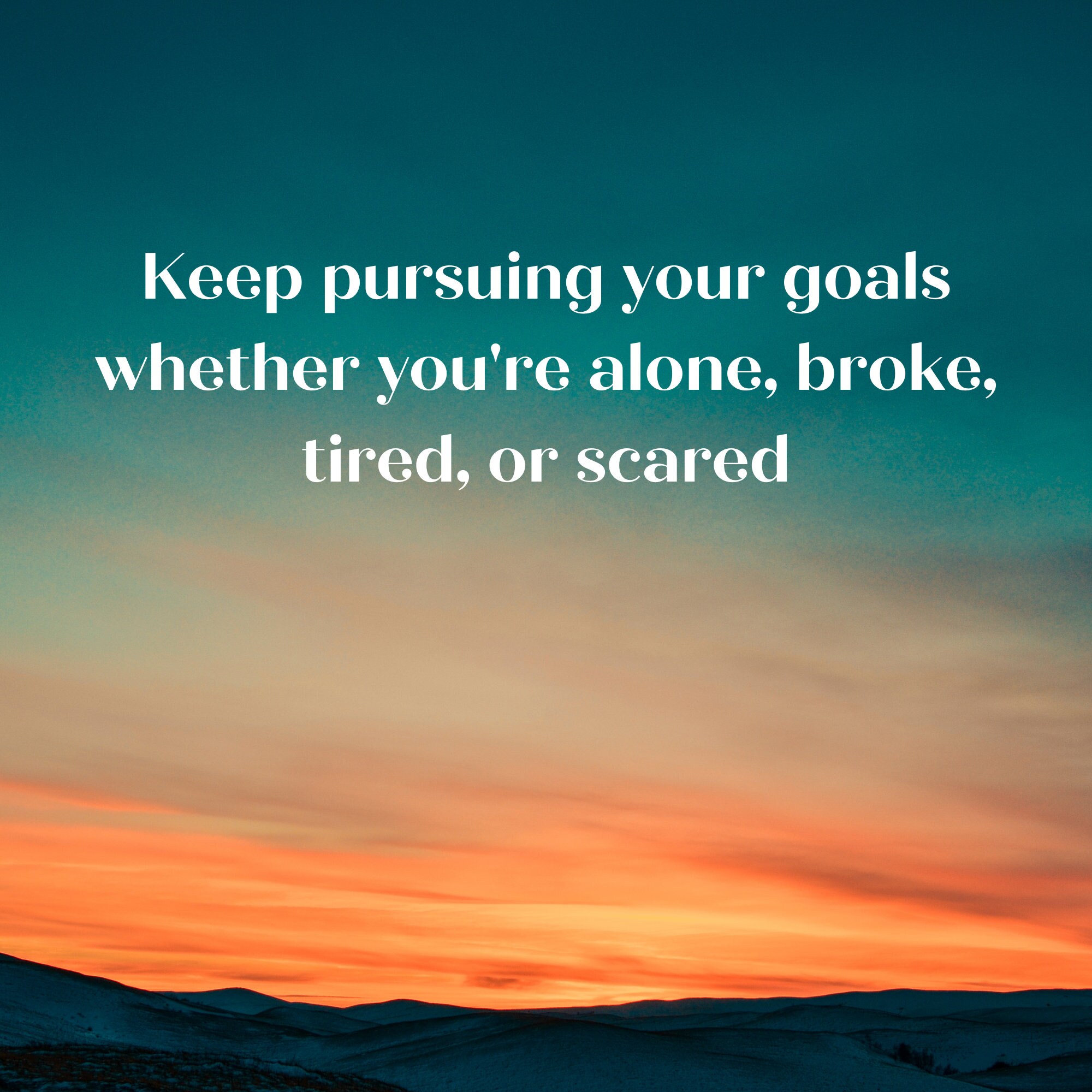 Inspirational Wall Art, Keep Pursuing Your Goals Whether You're Alone ...