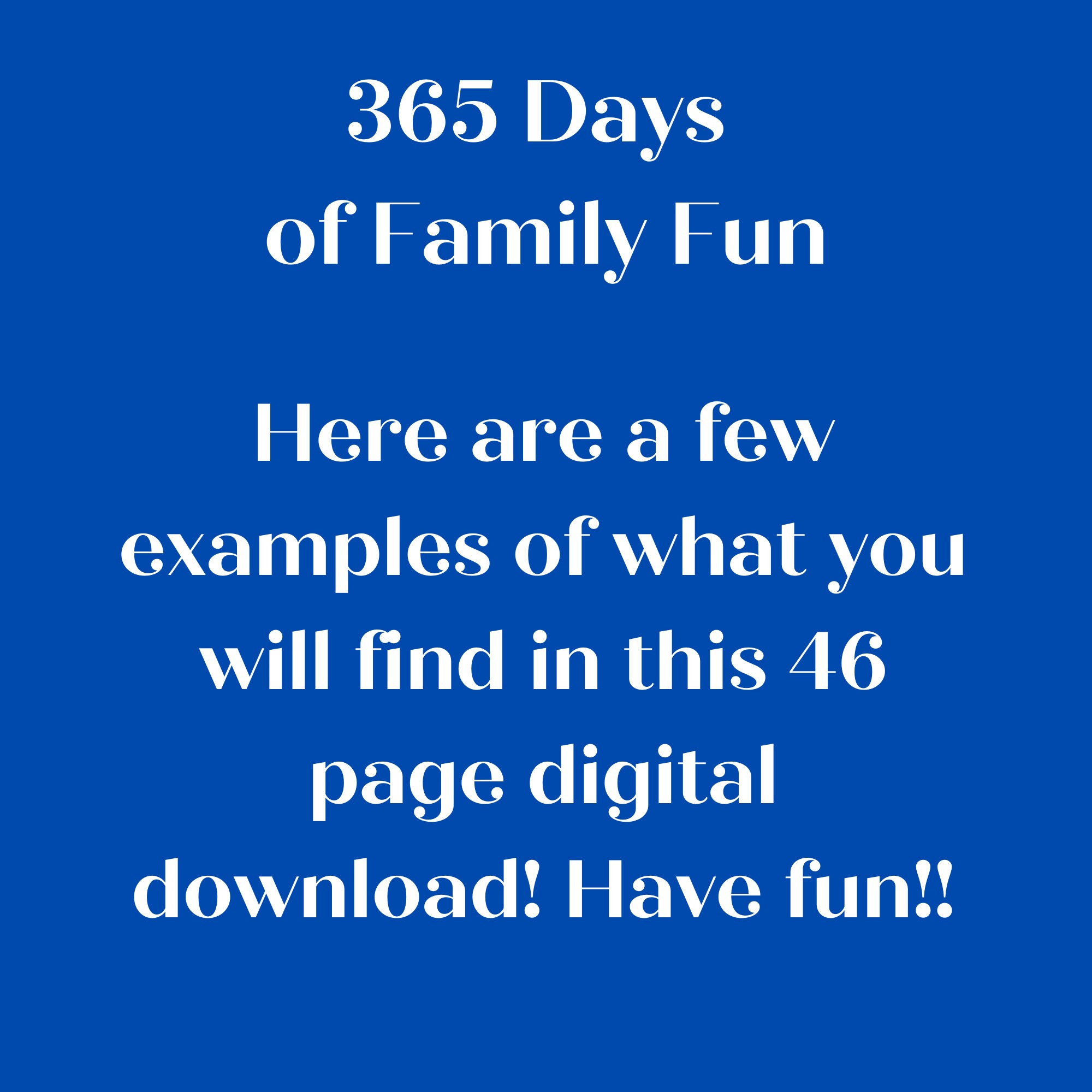 365 Days of Family Fun, Activity Ideas for Parents, Teens, Teachers ...