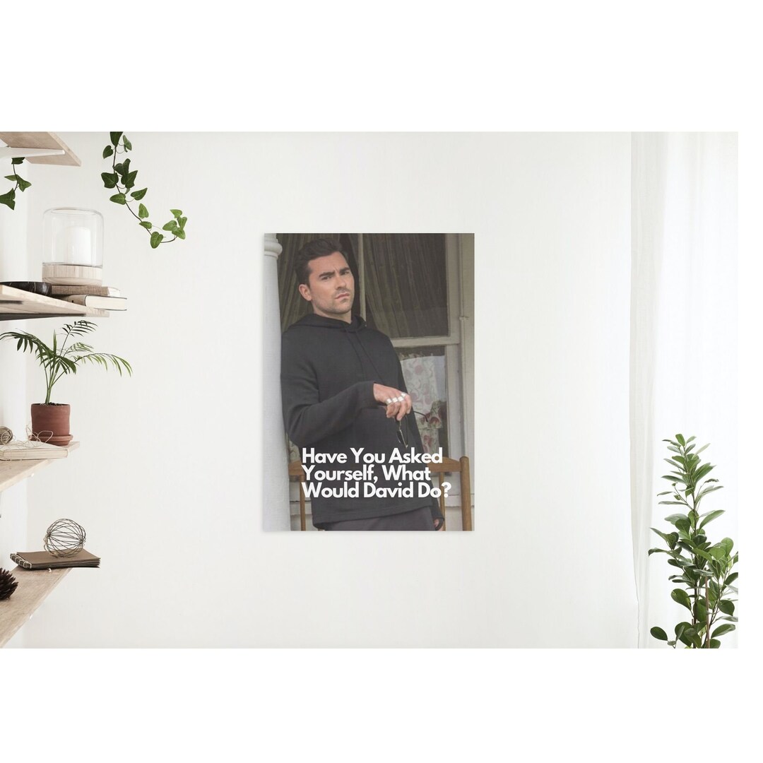 David Rose Quote Wall Art, Schitt's Creek Digital Download, Fun Home ...