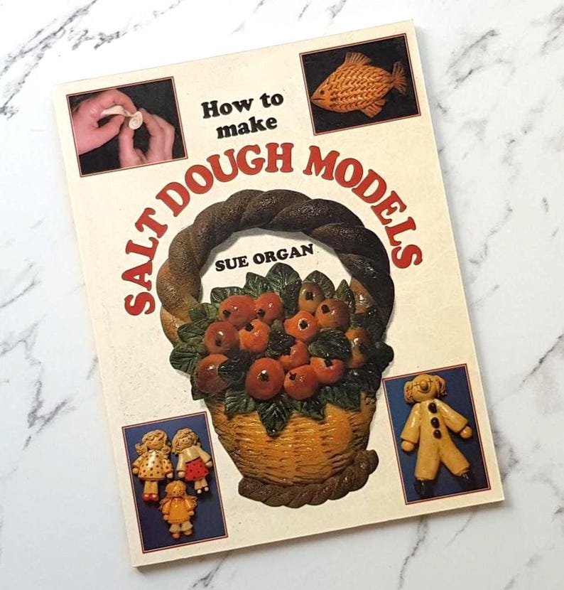 How to Make: Salt Dough Models, Sue Organ, 1996. Vintage Paperback. - Etsy