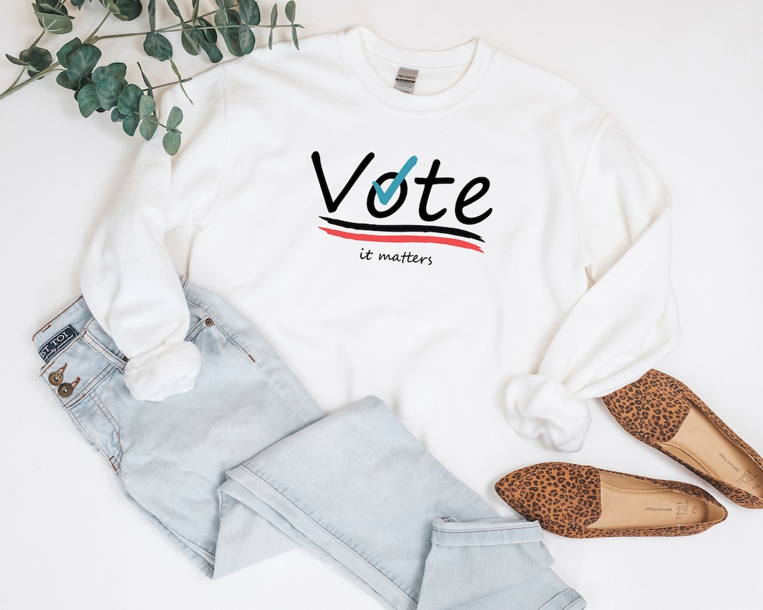 Vote It Matters Sweatshirt, Democrat Sweater, Liberal Sweatshirt ...