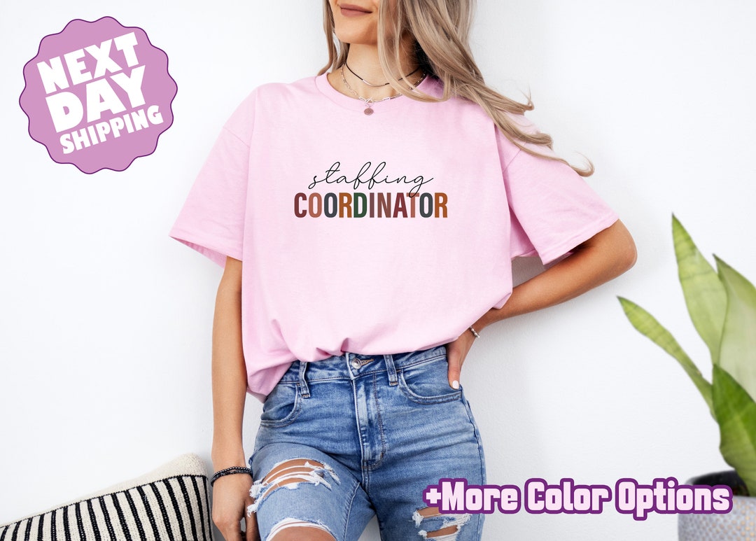 Staffing Coordinator Shirt, Hospital Life Shirt, Coordinator Shirt ...
