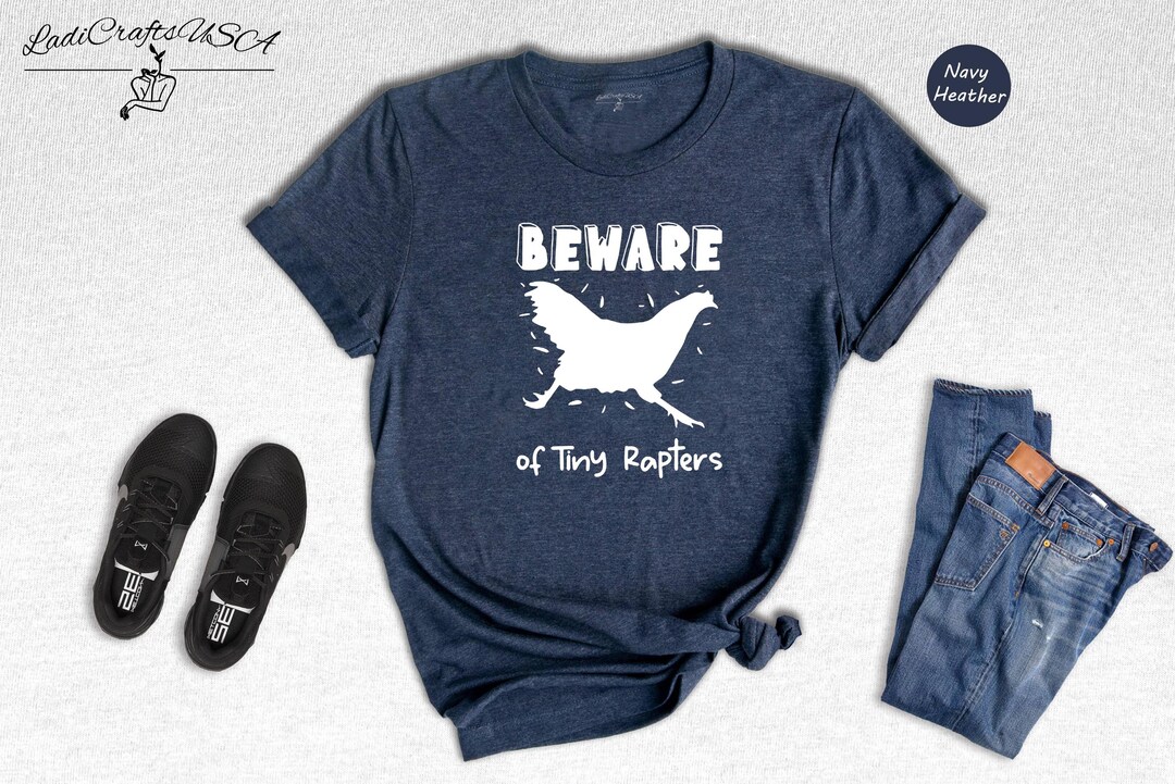 Chicken Farmer Shirt Beware of Tiny Raptors: Humorous Animal Lover Tee ...