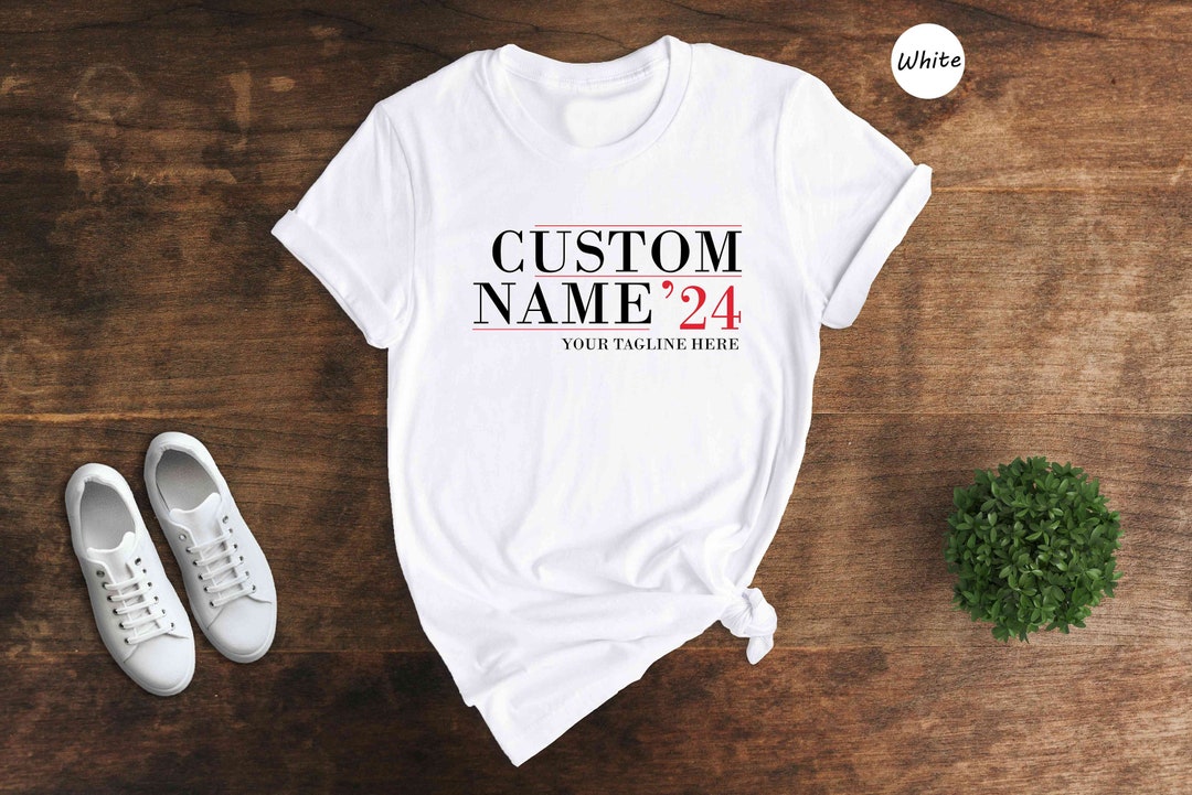 Custom 2024 Election Shirt, Campaign Shirt, Voting Shirt, President ...