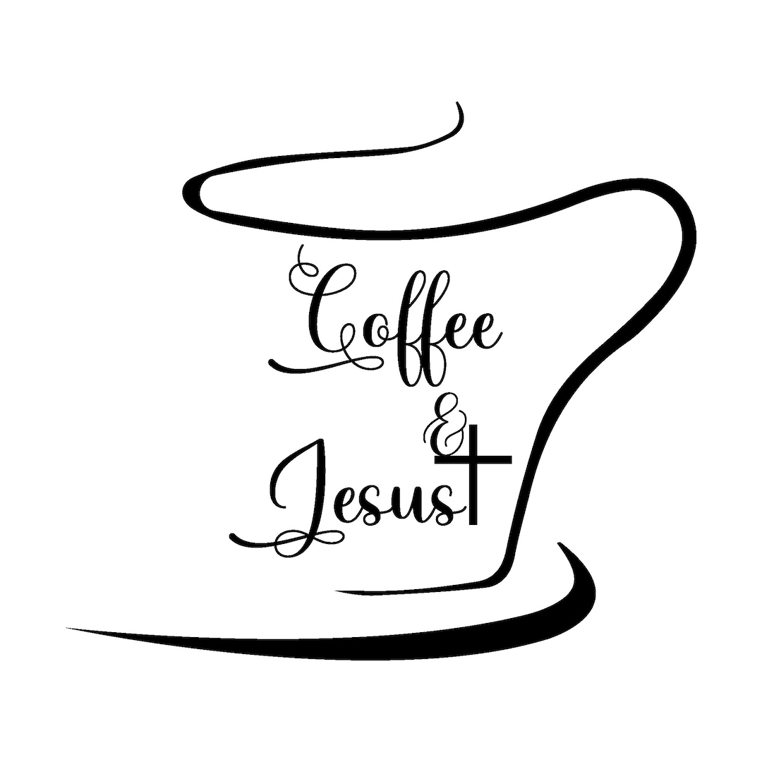Coffee and Jesus Svg PNG, Coffee, Faith Svg,bible Svg, Coffee Lover Svg ...