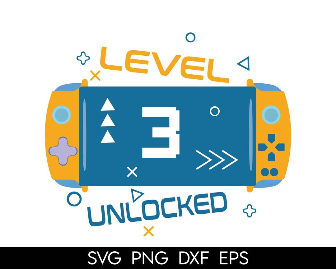 Level 3 Unlocked SVG, 3rd Birthday Boy Svg ,gamer Birthday Svg, Level 3 ...