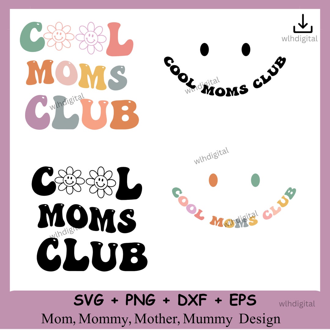 Cool Moms Club SVG, Cool Moms Club PNG, Moms Svg, Moms to Be Svg, Moms ...