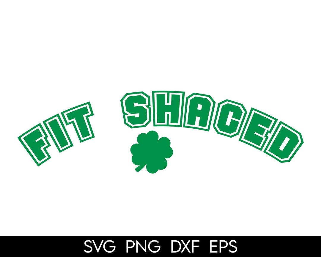 Fit Shaced SVG, Fit Shaced PNG, Fit Shaced Shirt, St Patricks Day Svg ...