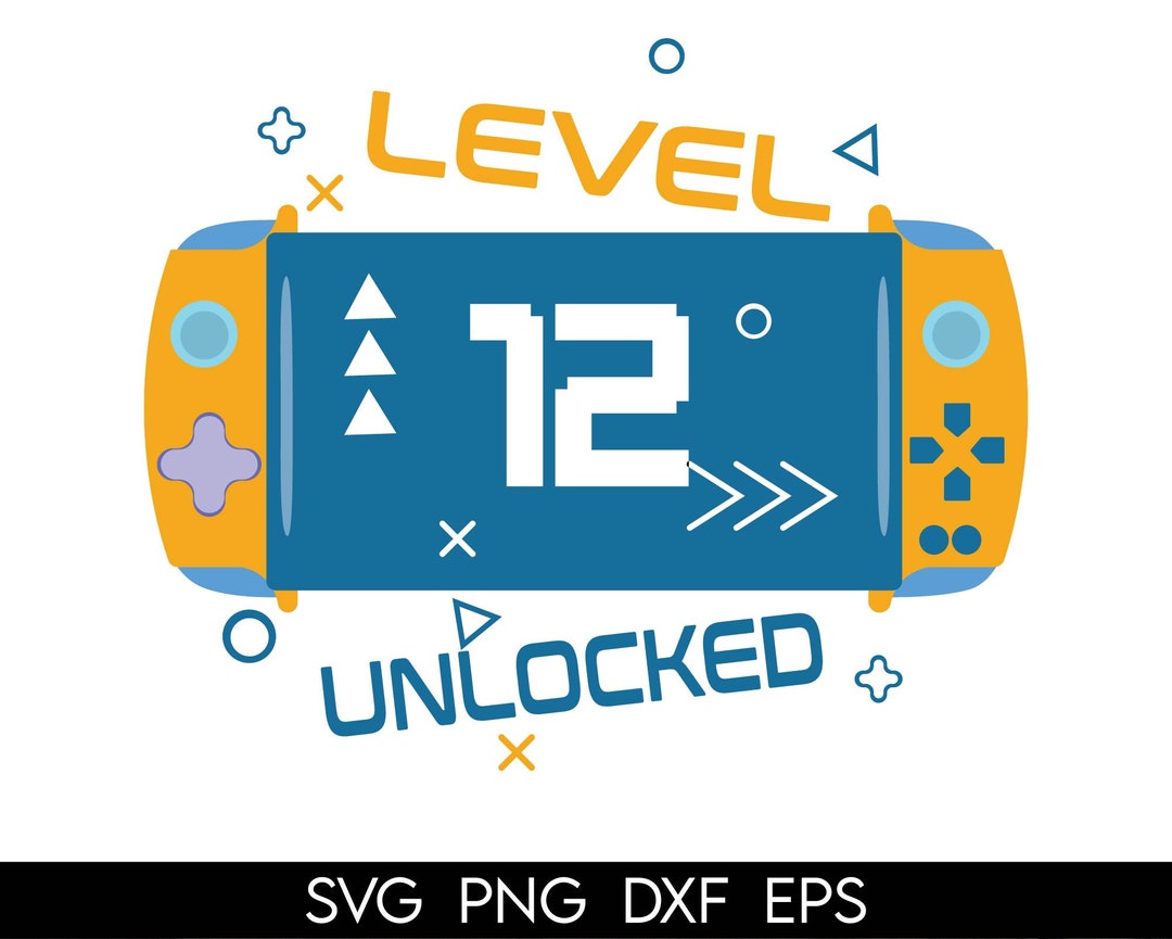 Level 12 Unlocked SVG 12th Birthday Boy Gamer Svg Level 12 - Etsy