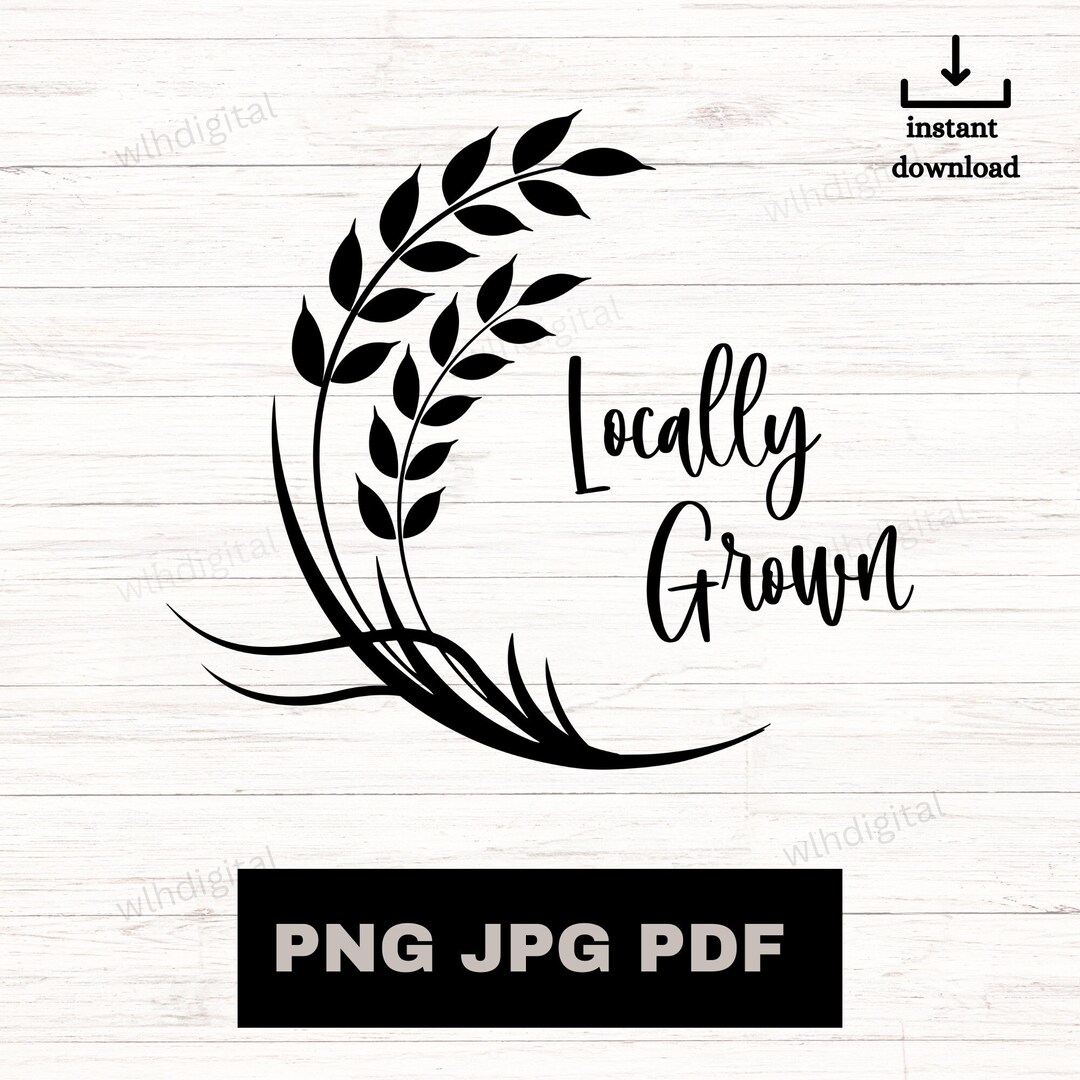 Locally Grown Svg, Cursive Font Svg, Farm Svg, Farming Svg, Support ...
