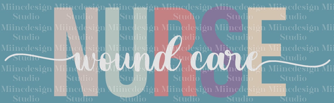 Wound Care Nurse SVG/PNG, Wound Care Nurse PDF, Nurse Week T-shirt - Etsy