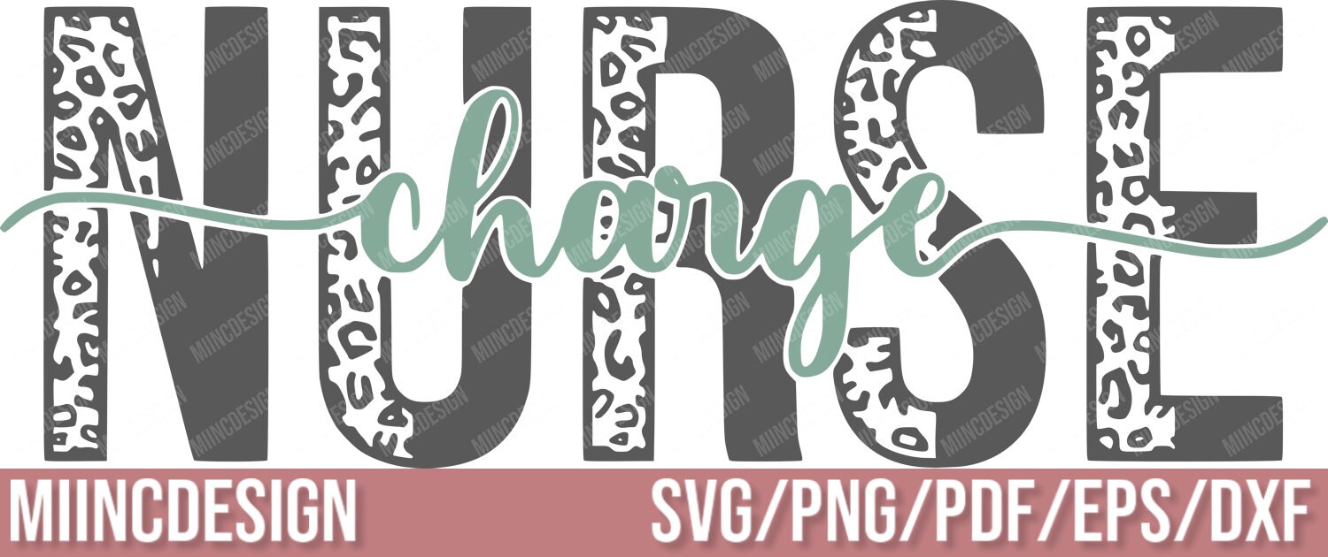 Cute Charge Nurse Leopard Print SVG - Add a Stylish Touch to Your ...