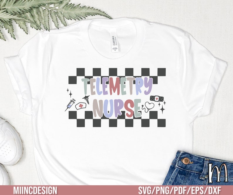 Telemetry Nurse Svg/png, Telemetry Nurse Pdf, Telemetry Nurse Week T ...