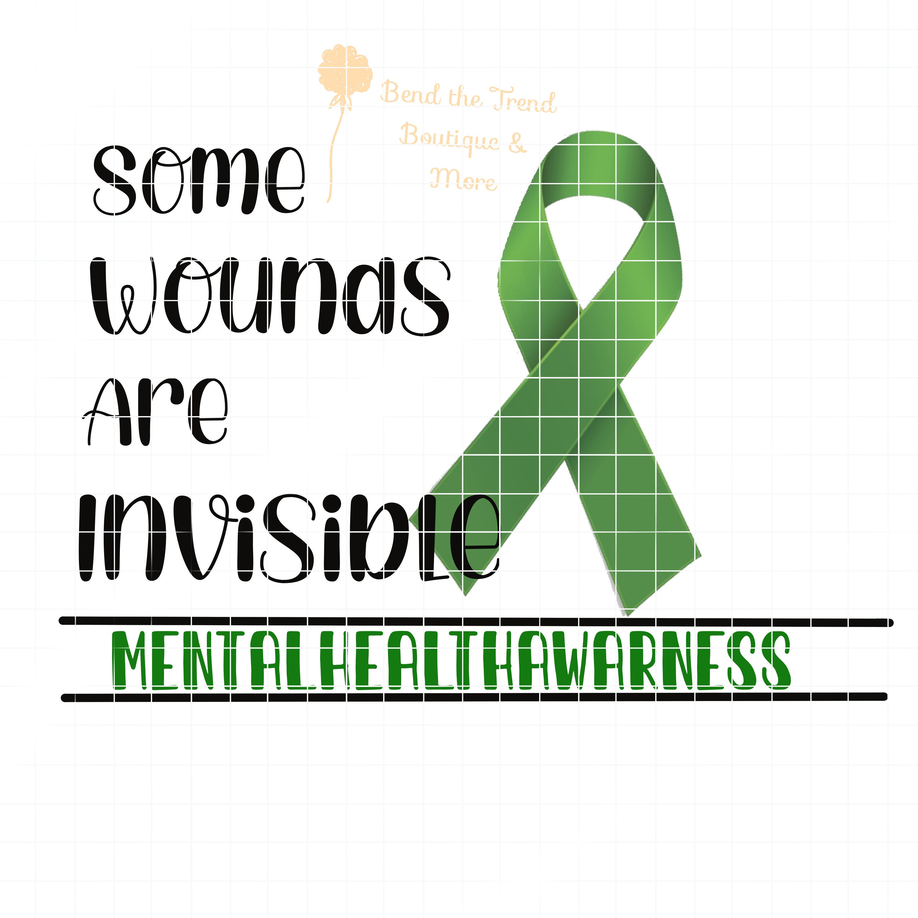 Some Wounds Are Invisible Mental Health Awareness PNG| Sublimation ...