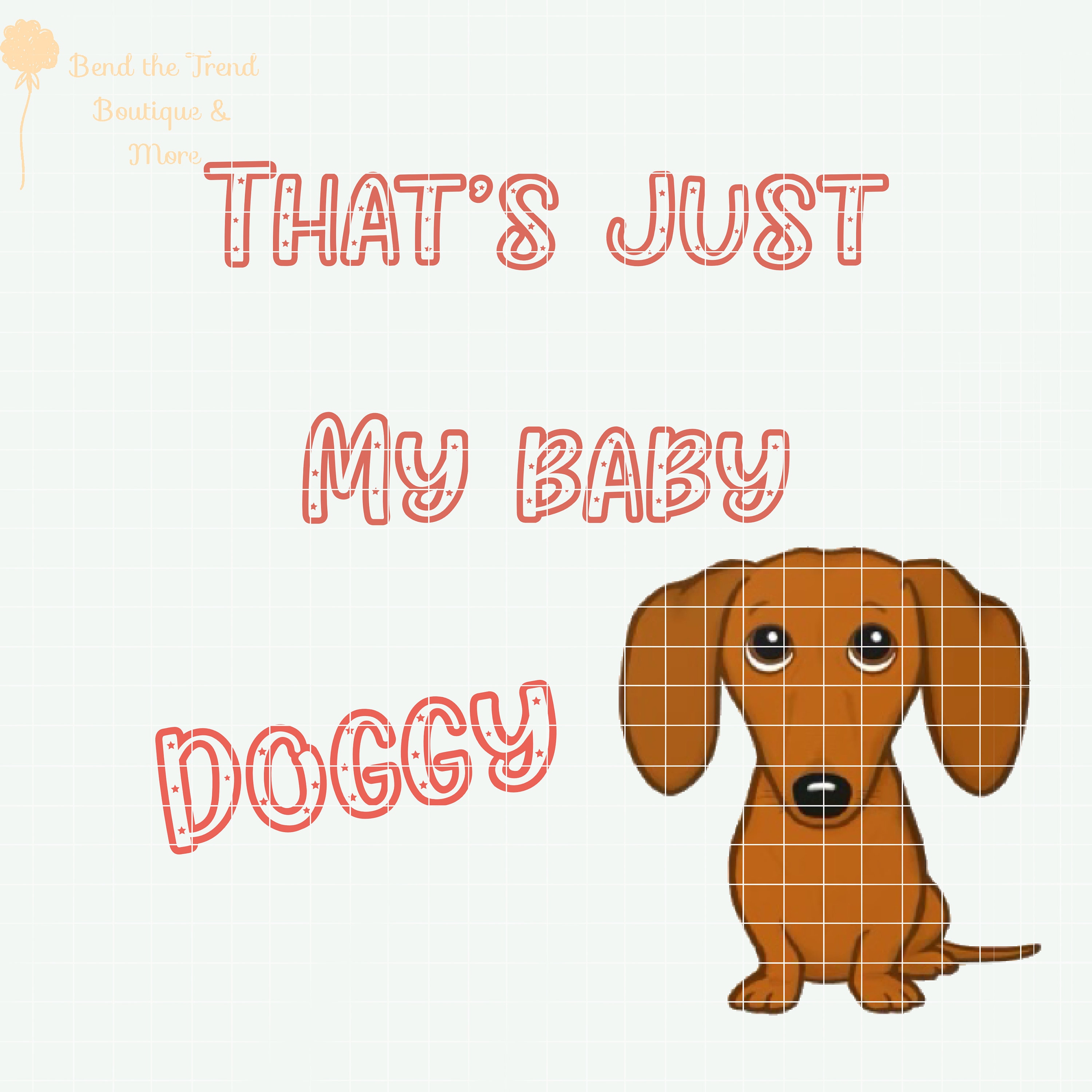 That’s Just My Baby Doggy PNG |*digital File* | Sublimation Print - Etsy