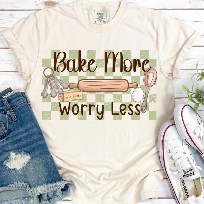 Bake More Worry Less Png Cottage Core Baking Sublimation Bakery Png ...