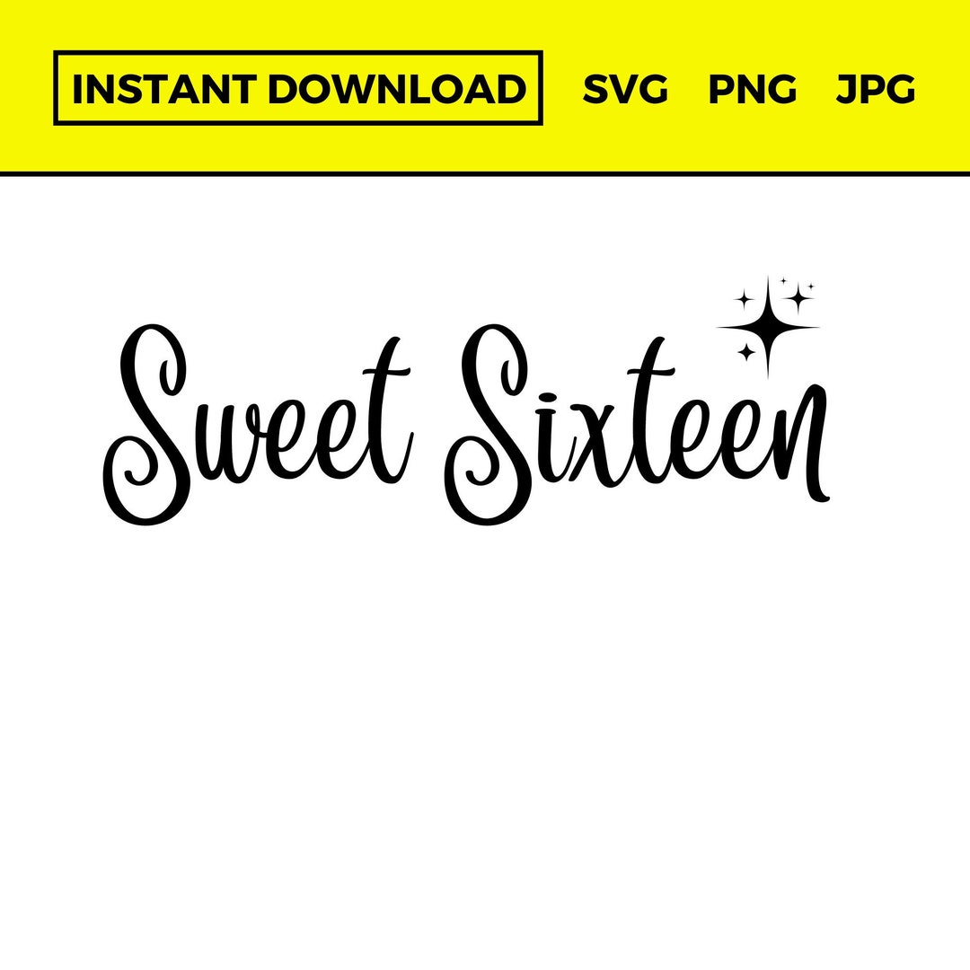 Sweet 16 SVG, Sweet 16 PNG, Sweet 16 - Etsy