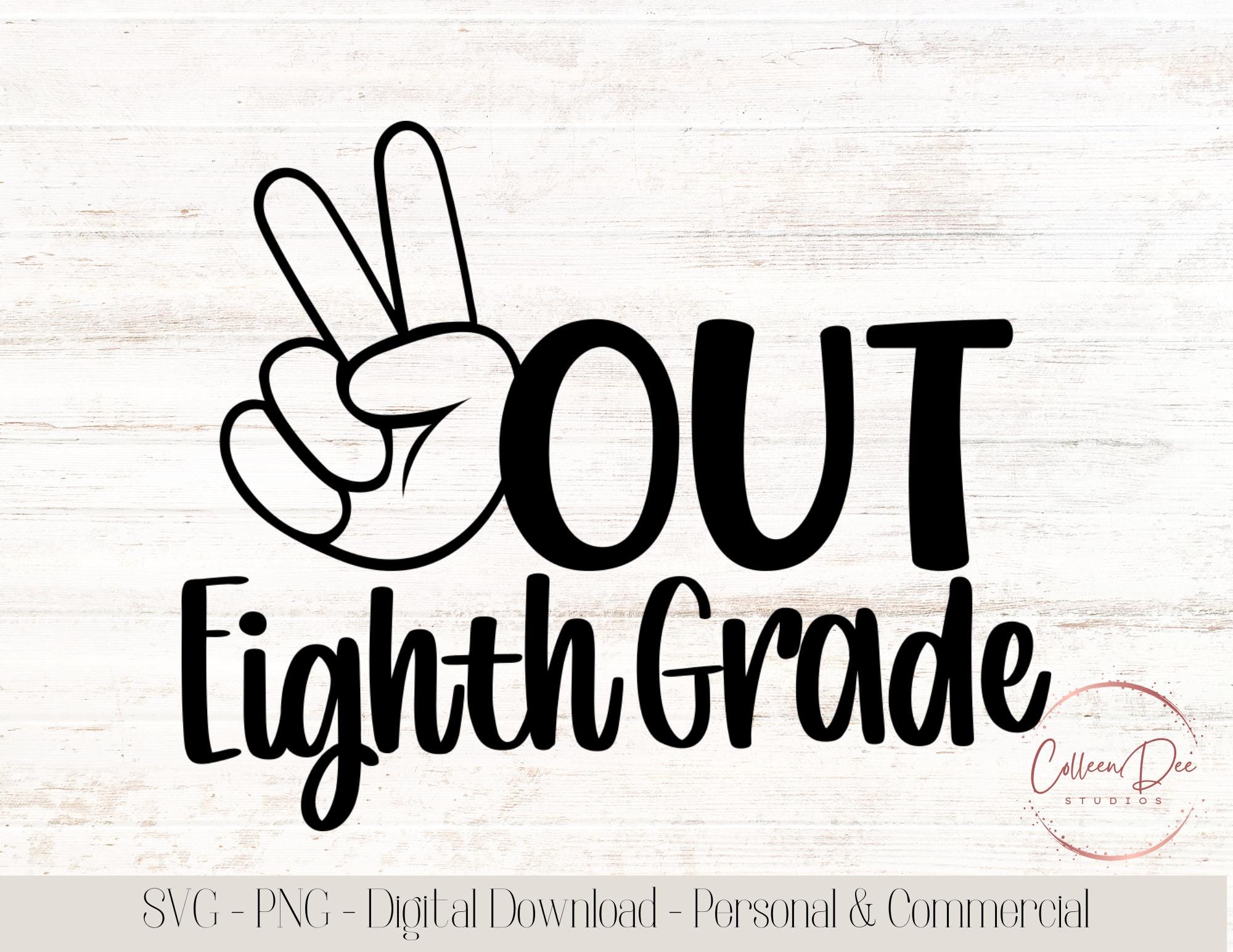 Peace Out 8TH Grade Svg | School Shirts | School SVG | Middle School ...