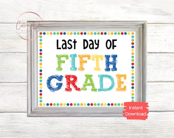 Last Day of 5th Grade Sign Last Day of School Sign 2024 Bye Bye Fifth ...