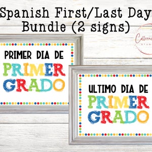 Primer Dia De Primer Grado | Ultimo Dia De Primer Grado | Dual Language ...