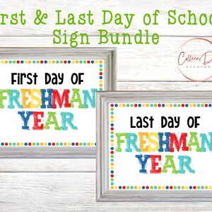 FIRST and LAST Day of FRESHMAN Year Sign Set 1st Day of 9th Grade ...