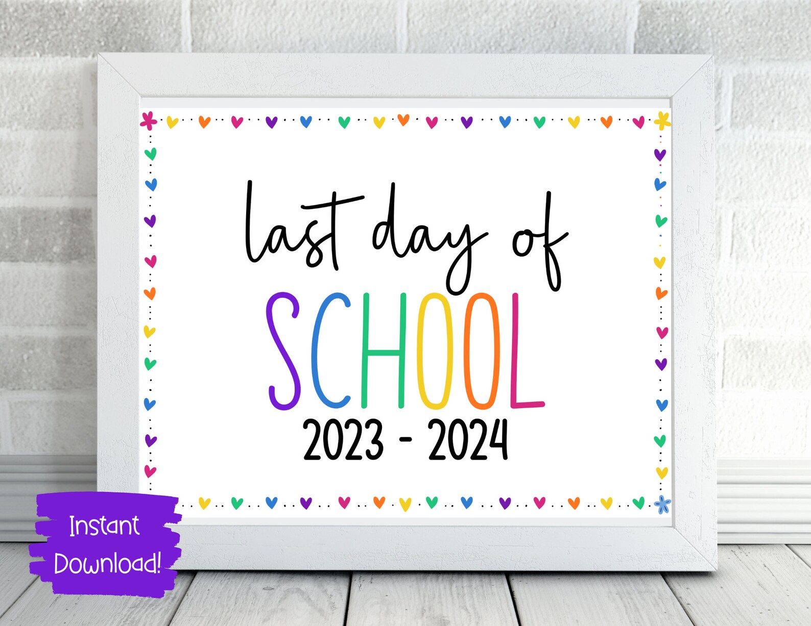 Last Day of School 2023-2024 Printable Last Day of School Sign End of ...