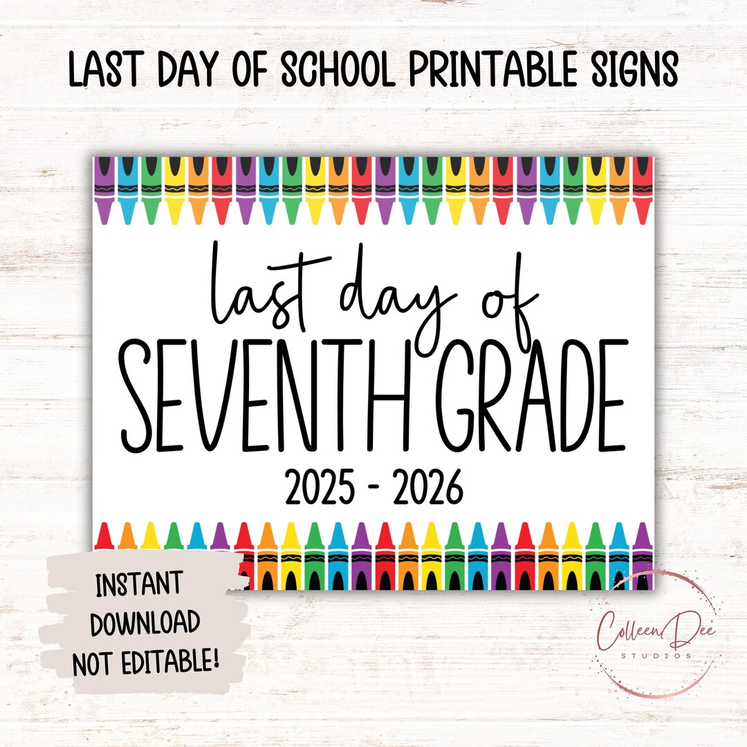 SEVENTH GRADE 2025-2026 SIGN | Last Day of Seventh Grade Sign | End of ...