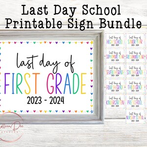 Last Day of School 2023-2024 Sign Bundle Includes 18 Signs 1st 2nd 3rd ...