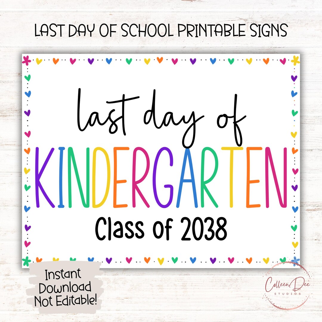KINDERGARTEN Class of 2038 SIGN | Last Day of Kindergarten Sign | End ...