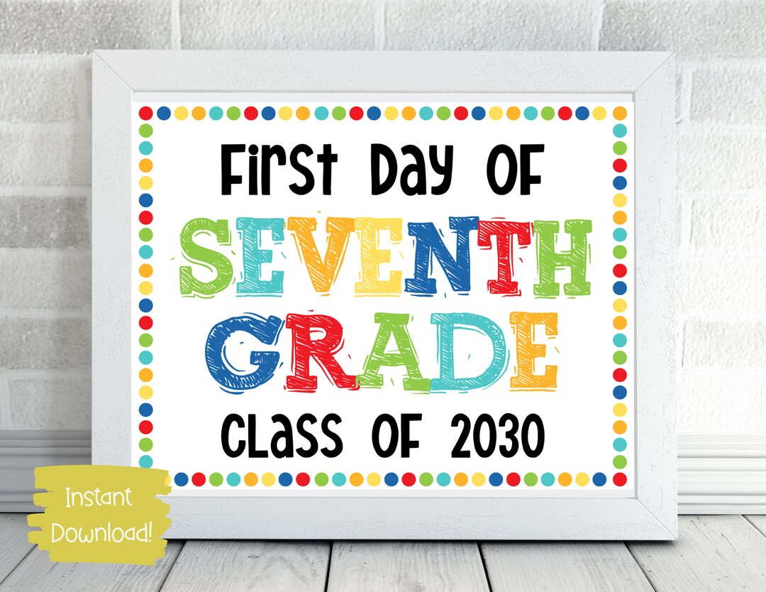 SEVENTH GRADE CLASS 2030 Sign 1st Day Seventh Grade Sign Start School ...