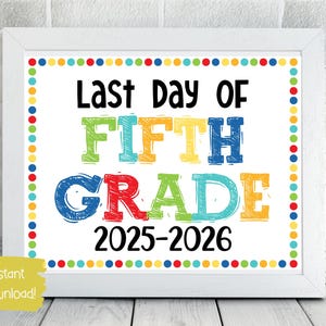 FIFTH GRADE 2025-2026 SIGN | Last Day Fifth Grade Sign | End of School ...