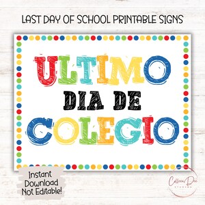 Ultimo Dia De Colegio SIGN | Last Day of First Grade Sign | End of ...