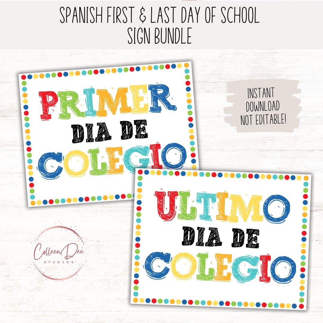 Primer Dia De Colegio | Ultimo Dia De Colegio | Dual Language Bundle ...