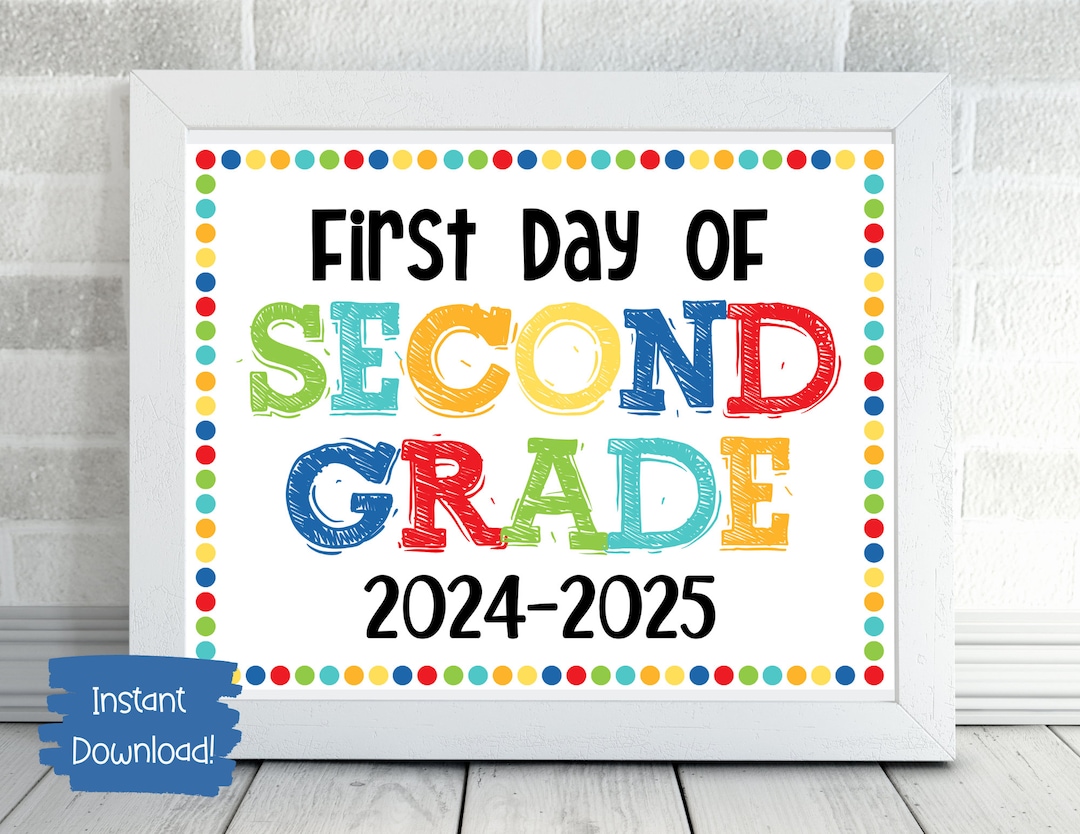 SECOND GRADE 2024-25 SIGN | 1st Day of Second Grade Sign | Start of ...
